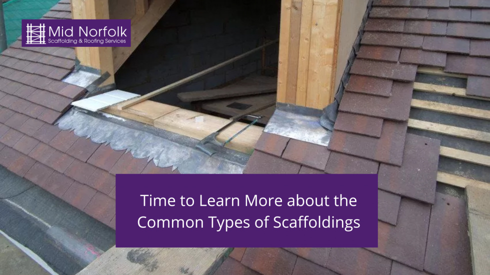 Time to Learn More about the Common Types of Scaffoldings